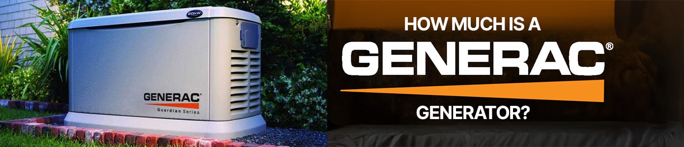 How Much is a Generac Generator? Find Out the Costs - EngineerSupply